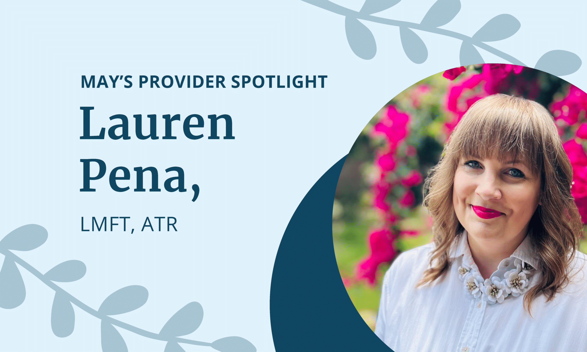 May Provider Spotlight: Lauren Pena, LMFT, ATR